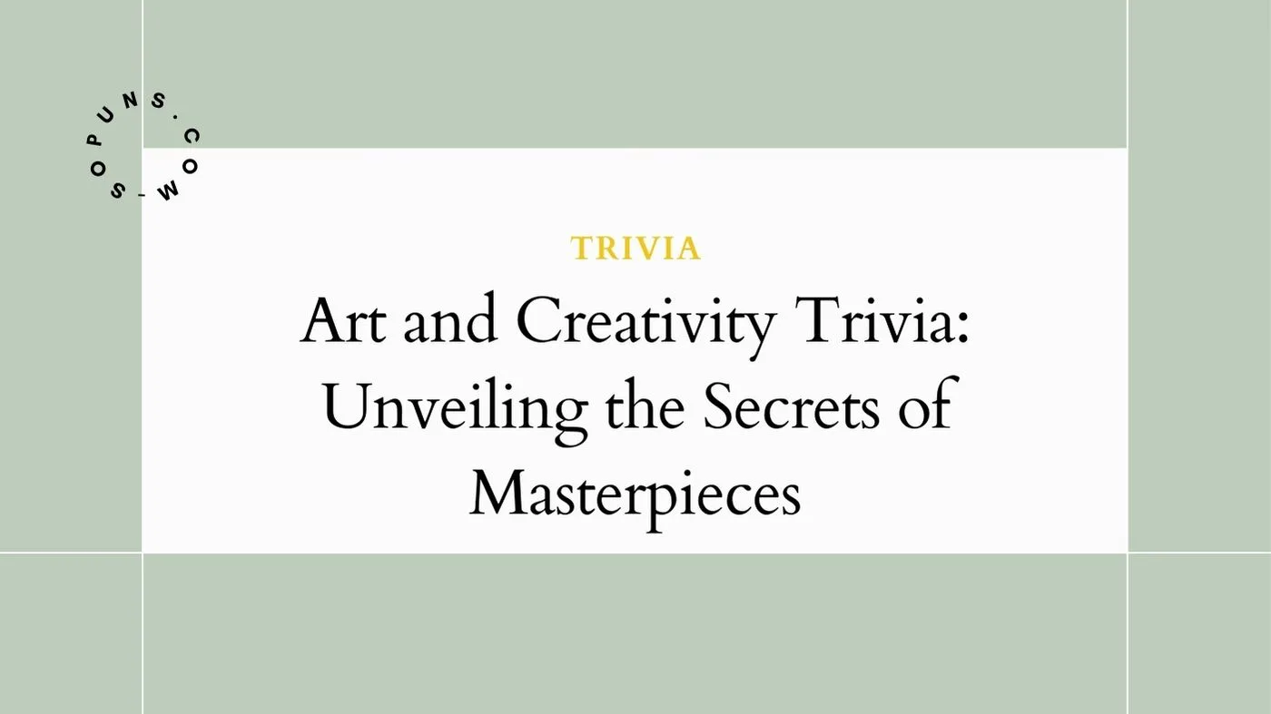 World of Art Trivia: Stories of Legends and Masterpieces