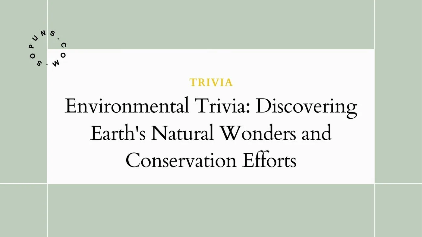Inspiring Ecology through Remarkable Environmental Trivia