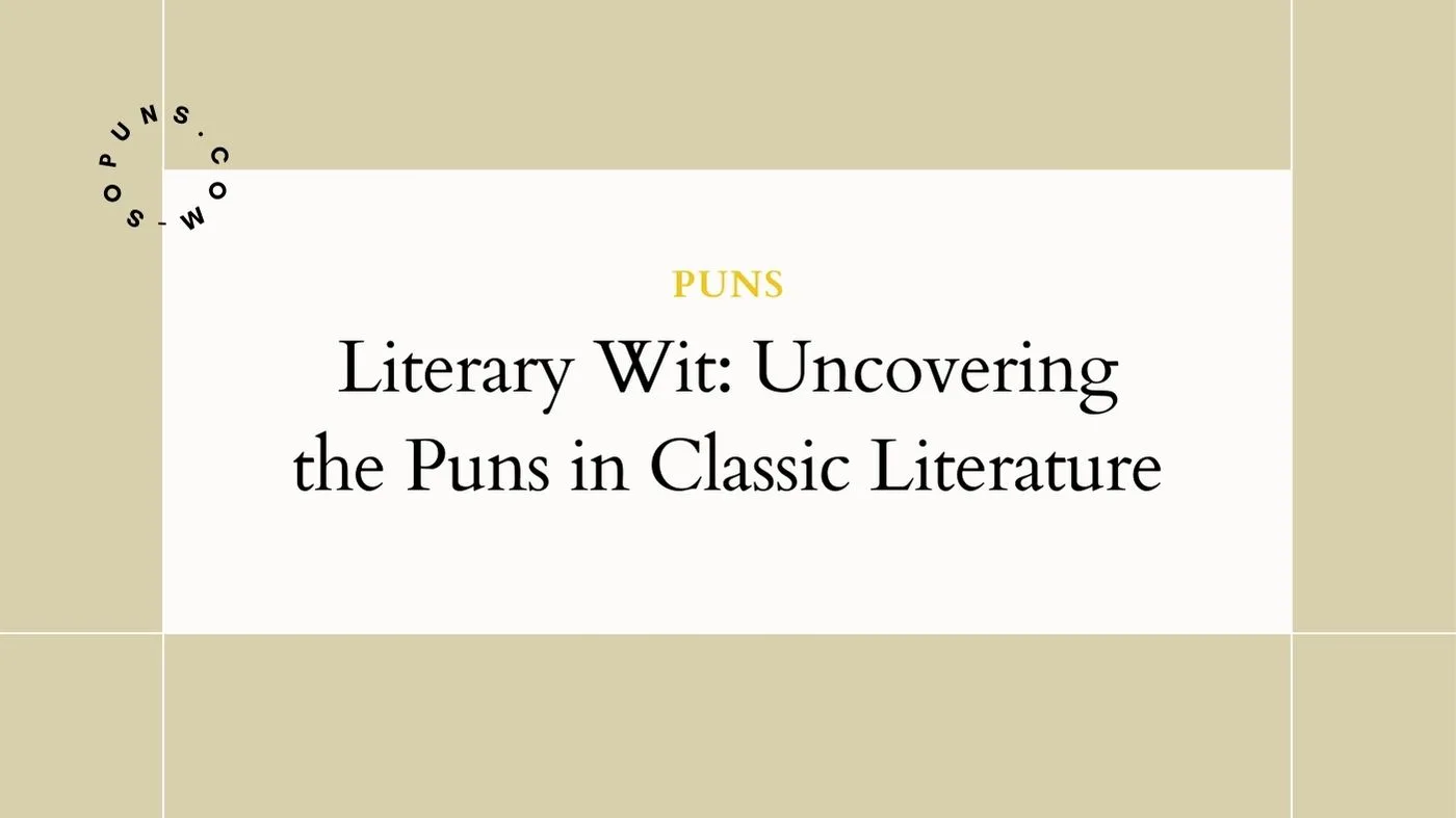 Uncover Hidden Meaning in Literary Classics Through Pun Analysis