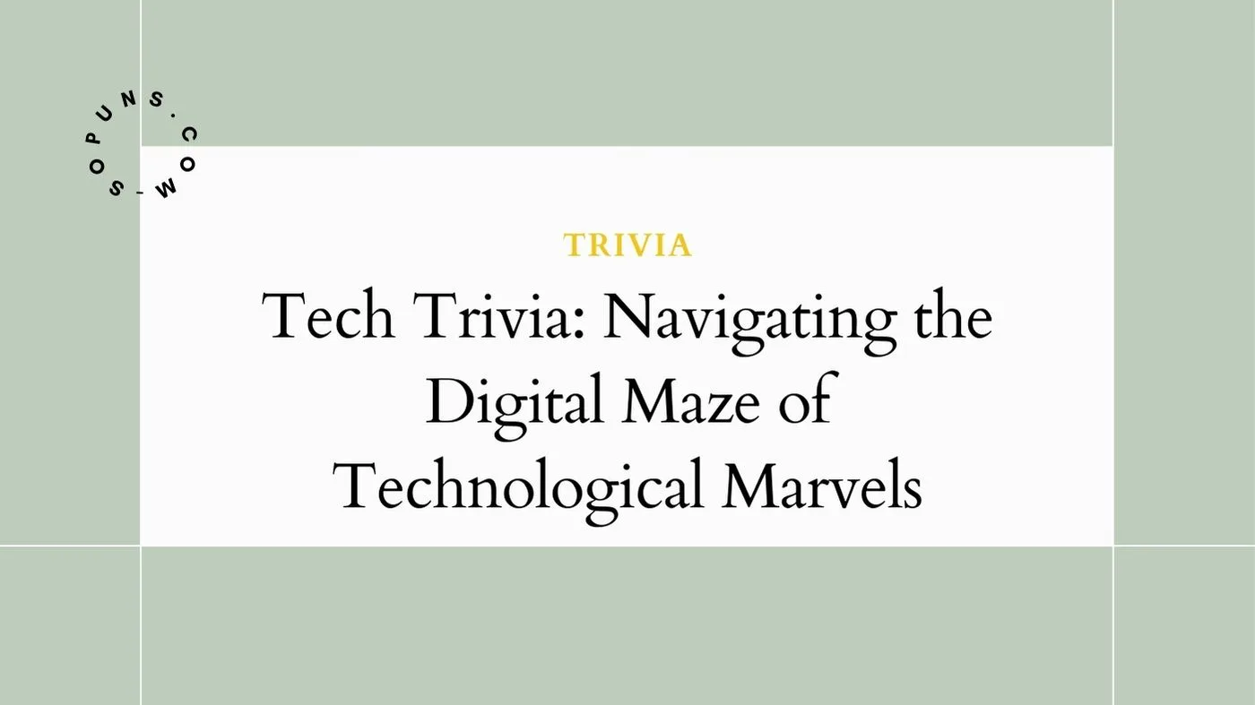 The Evolution of Tech Trivia - From ENIAC to iPhone