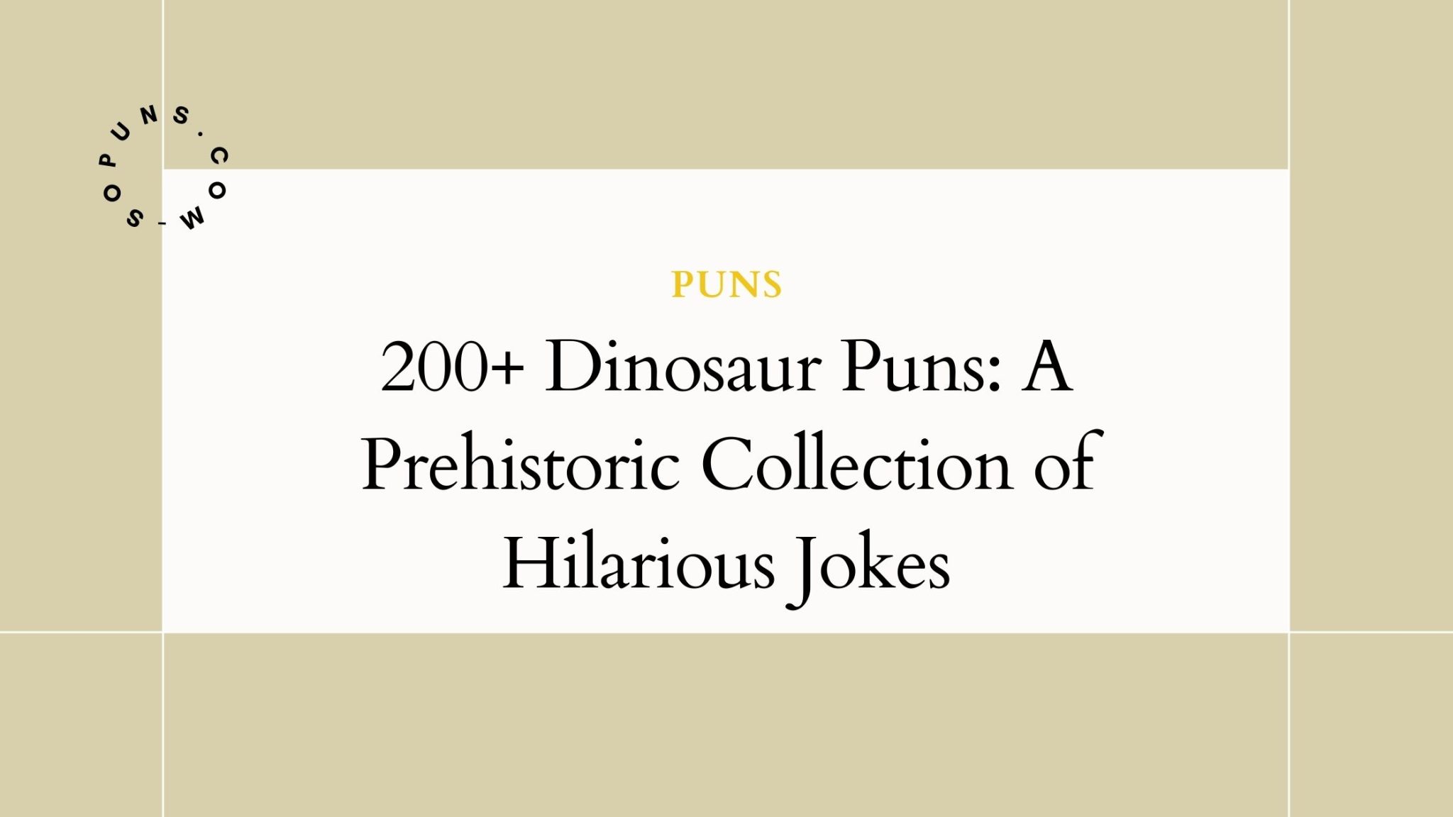 200+ Dinosaur Puns: Prehistoric Jokes, One Liners & More
