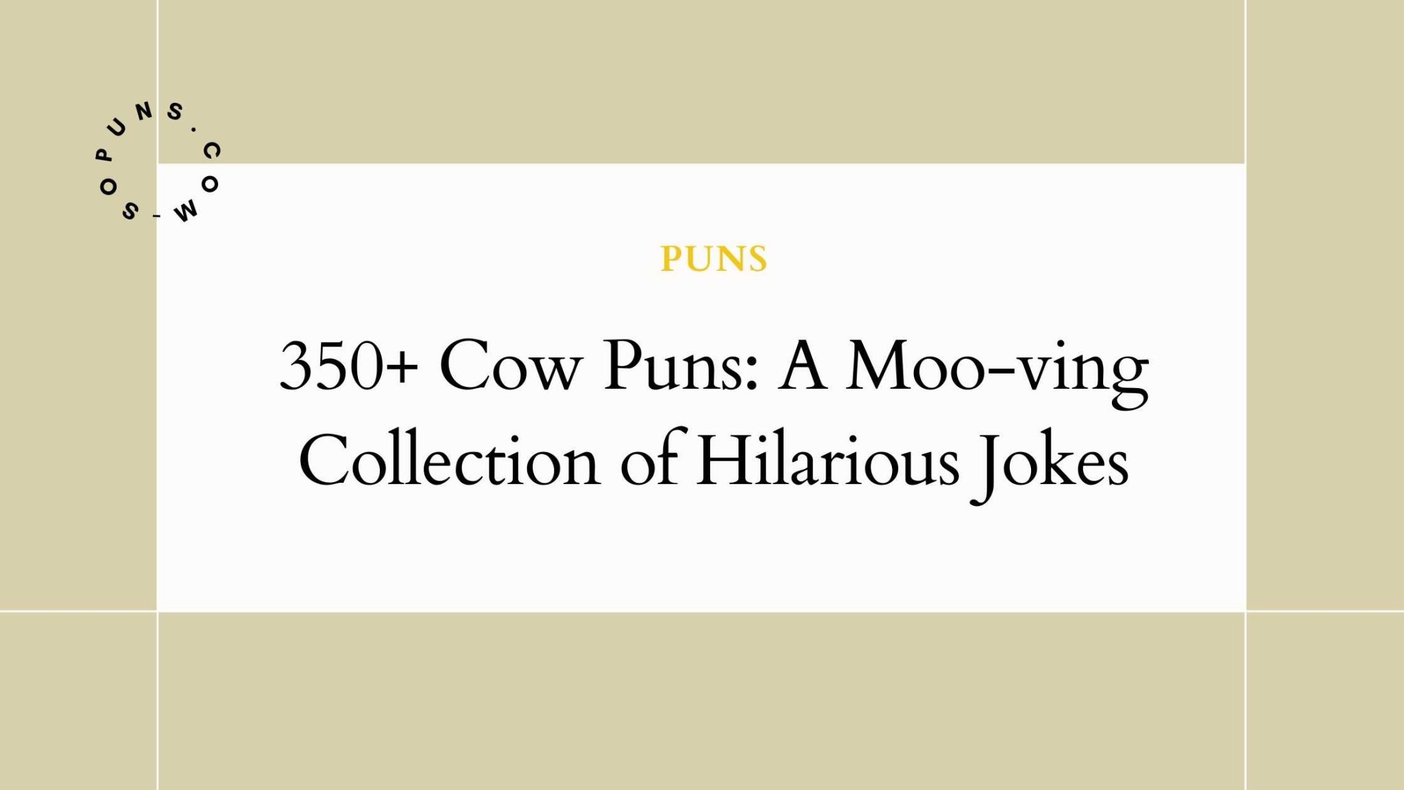 350+ Cow Puns: Funny, Cute & Bovine Jokes