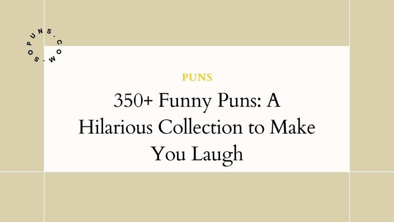 350+ Funny Puns: Hilarious Jokes & One Liners 2025