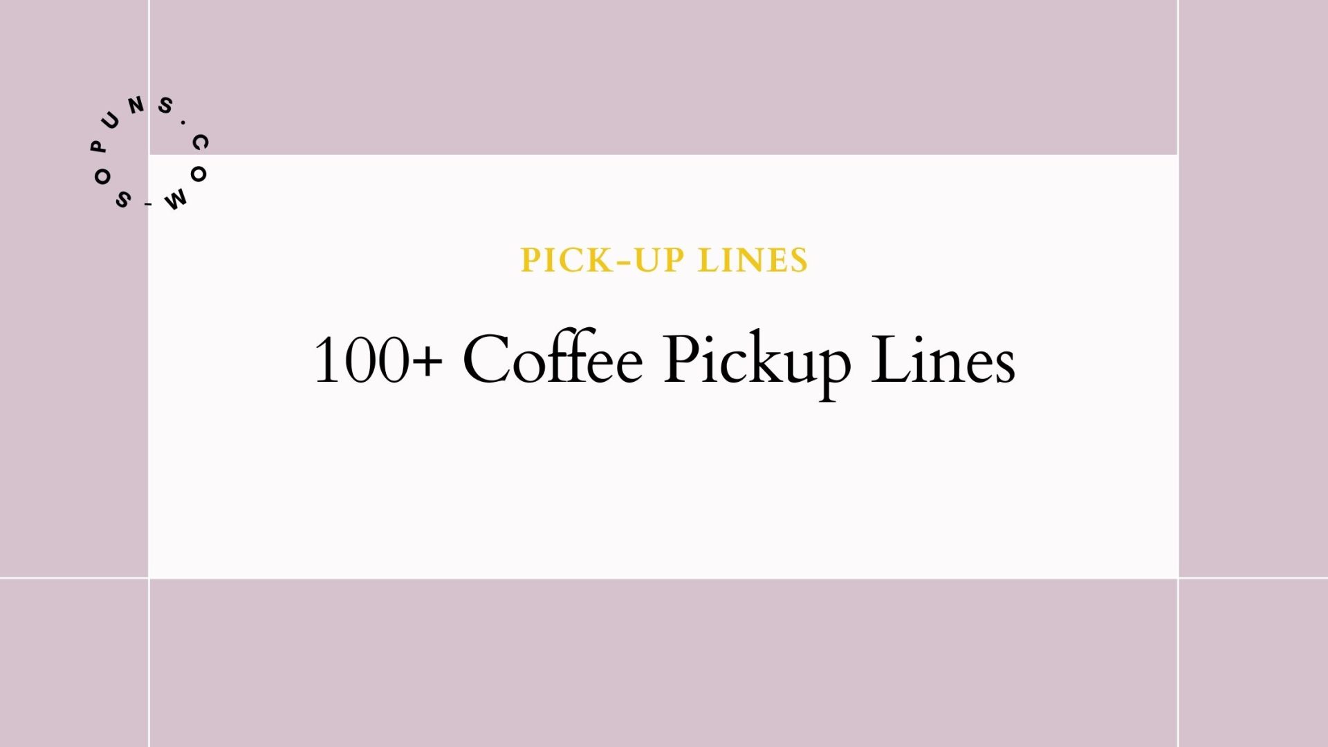 100+ Coffee Pickup Lines: Clever Lines for Coffee Dates