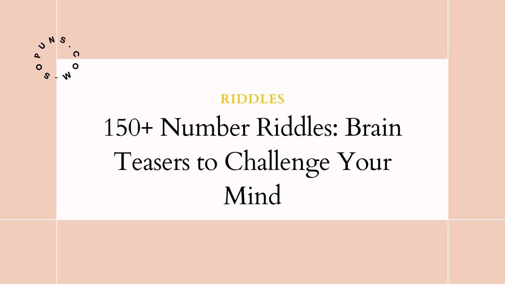 150+ Number Riddles: Brain Teasers with Answers 2025
