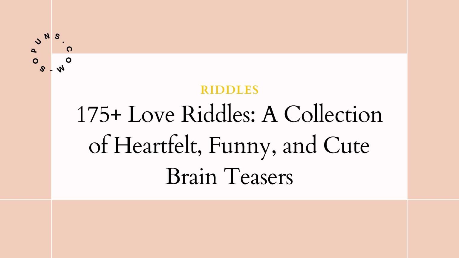 175+ Love Riddles: Funny, Cute & Heartfelt Puzzles 2025