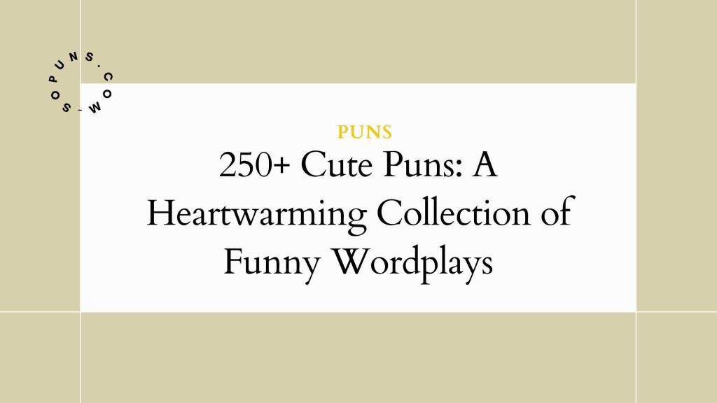 350+ Flirty Puns: Clever, Cute & Witty Wordplays 2025