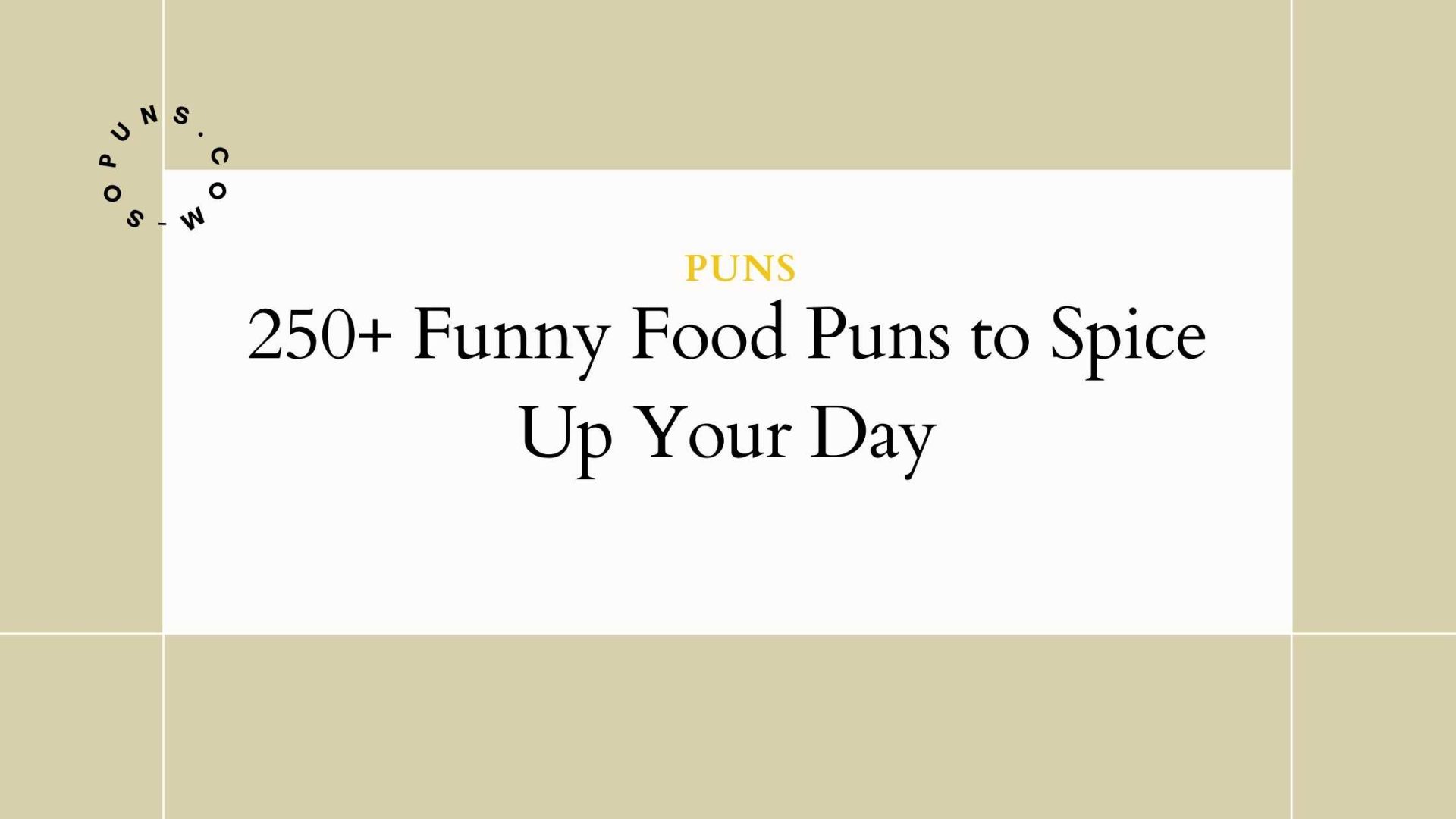 250+ Funny Food Puns: Clever, Cheesy & Hilarious Jokes