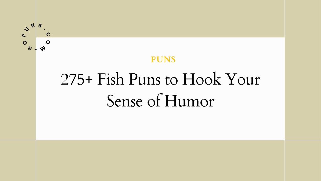 275+ Fish Puns: Funny, Cute & Clever One-Liners